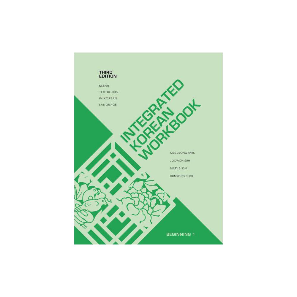 Integrated Korean Workbook: Beginning 1, Third Edition